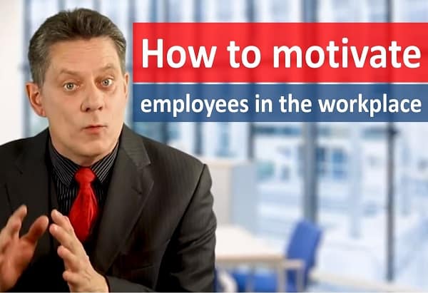 How to motivate employees in the workplace - different motivation methods